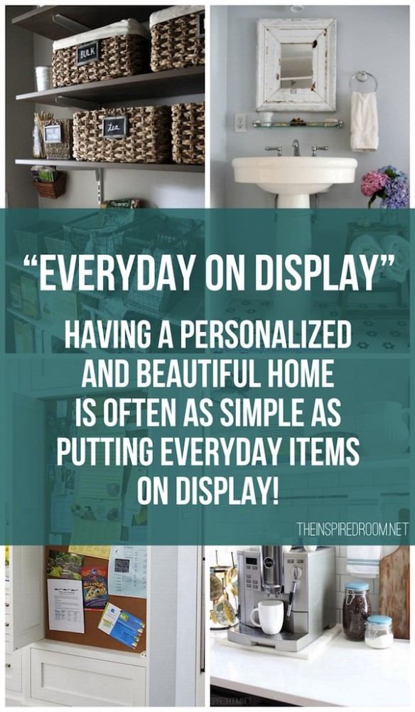 Style Tips: Everyday On Display - The Inspired Room
